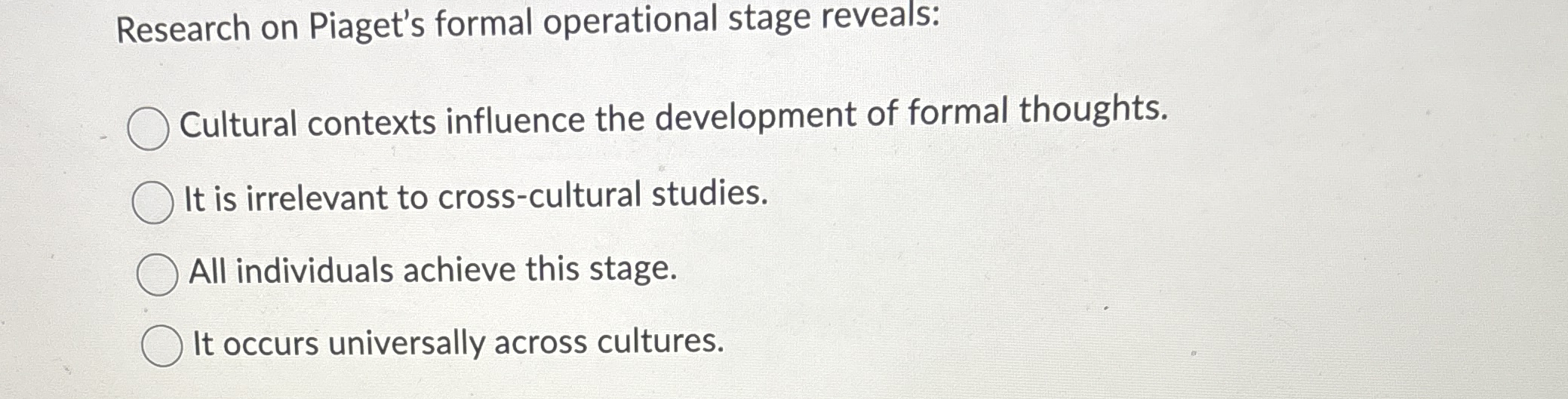 Solved Research on Piaget's formal operational stage | Chegg.com