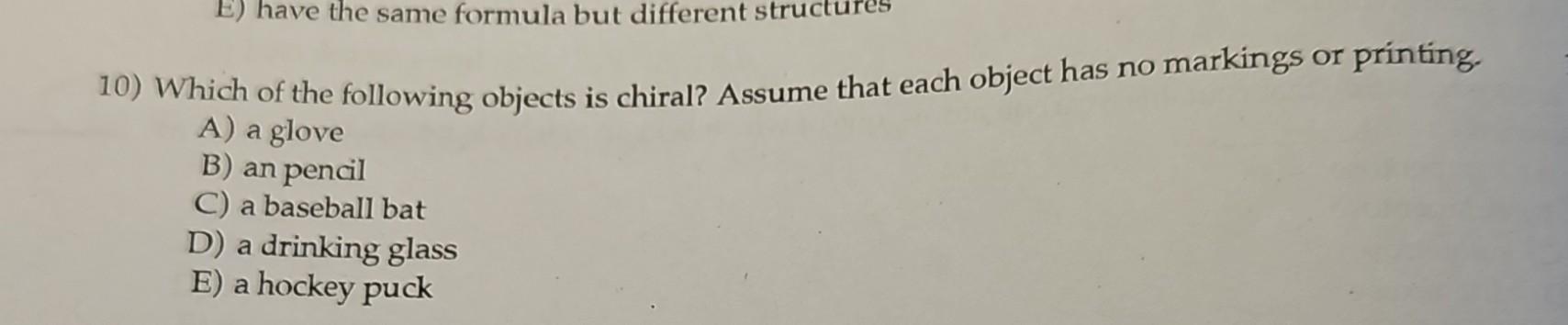 Solved 10) Which of the following objects is chiral? Assume | Chegg.com