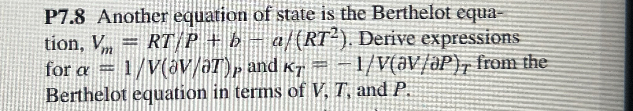 Solved P7.8 ﻿Another equation of state is the Berthelot | Chegg.com