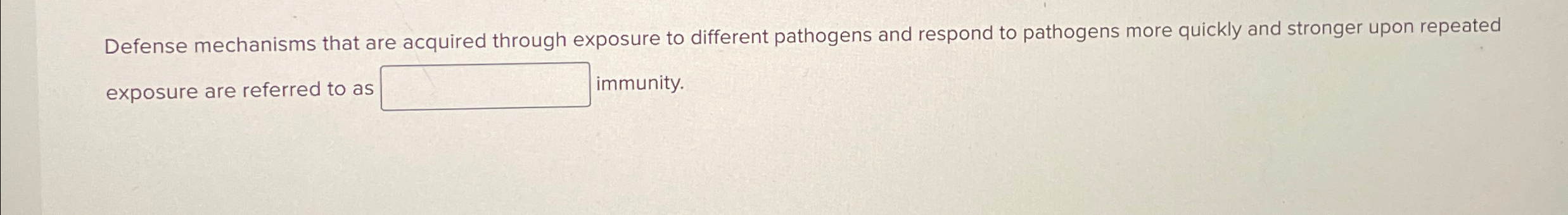 Solved Defense mechanisms that are acquired through exposure | Chegg.com