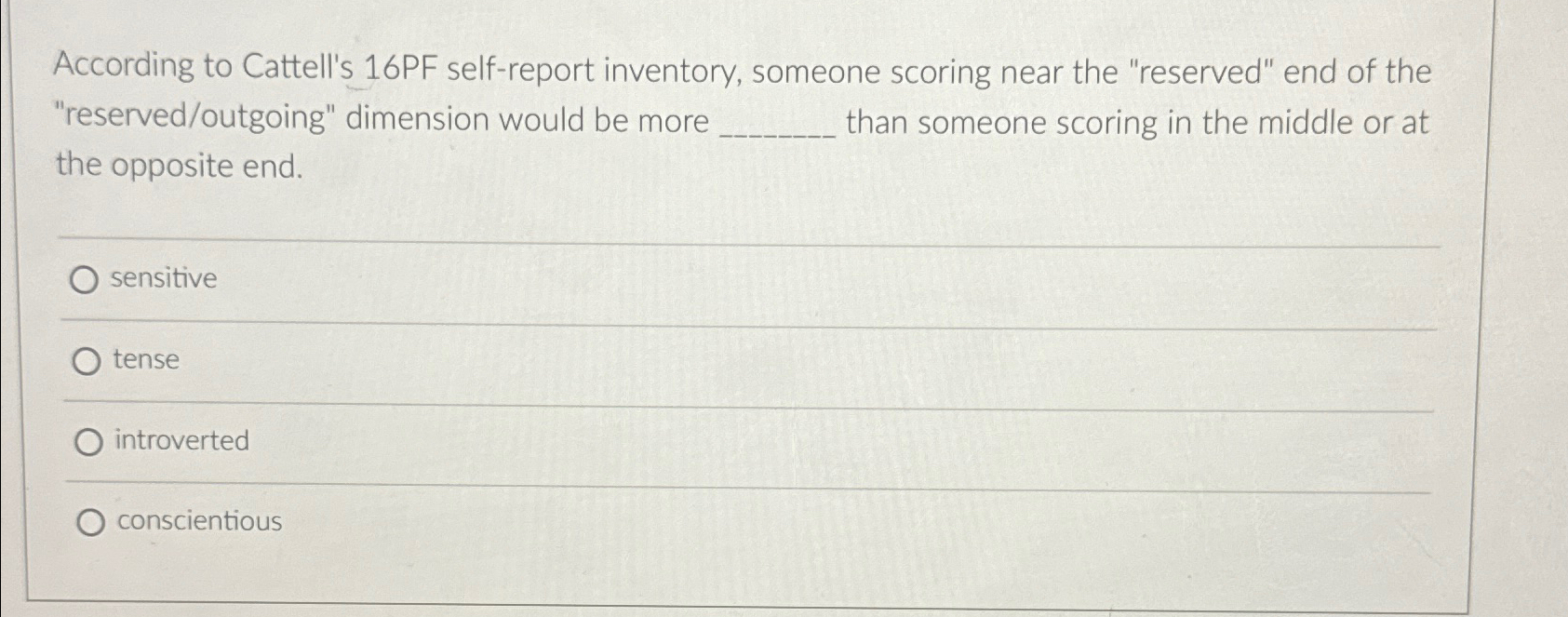 Solved According to Cattell's 16PF self-report inventory, | Chegg.com