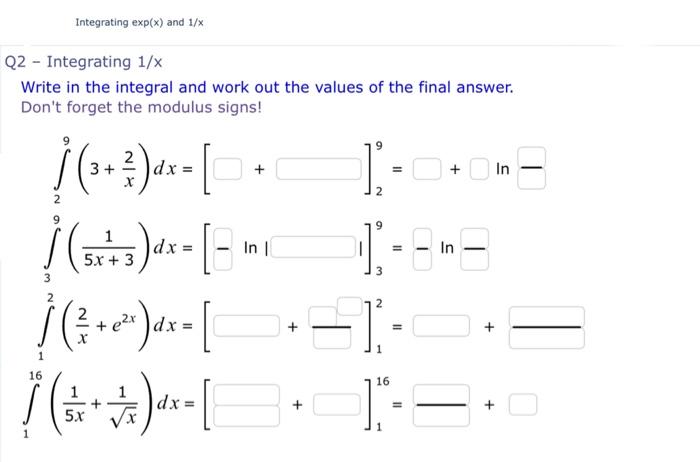 Solved Integrating exp(x) and 1/ Q2 - Integrating 1/x Write | Chegg.com
