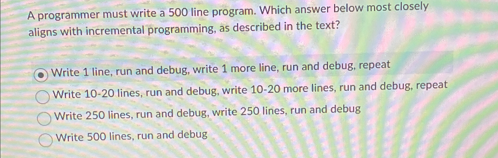 Solved A programmer must write a 500 ﻿line program. Which | Chegg.com