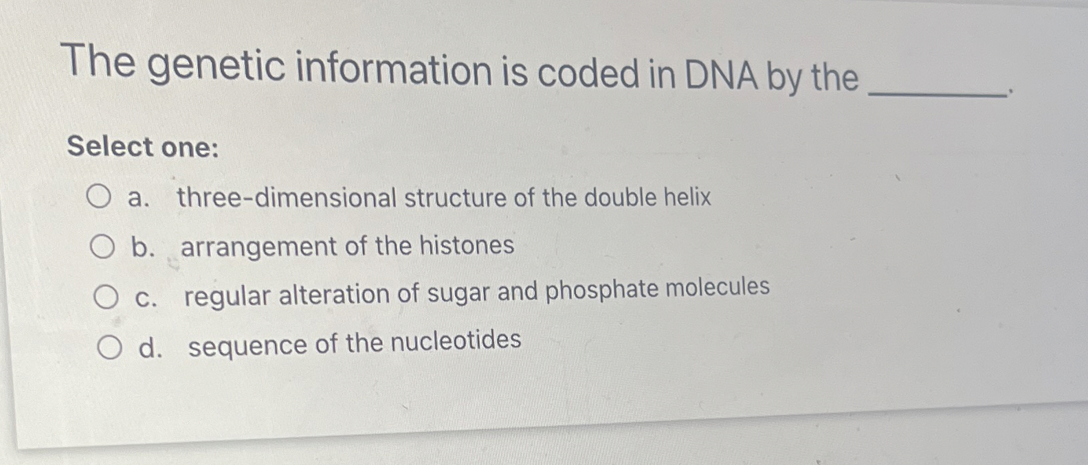 Solved The genetic information is coded in DNA by theSelect | Chegg.com