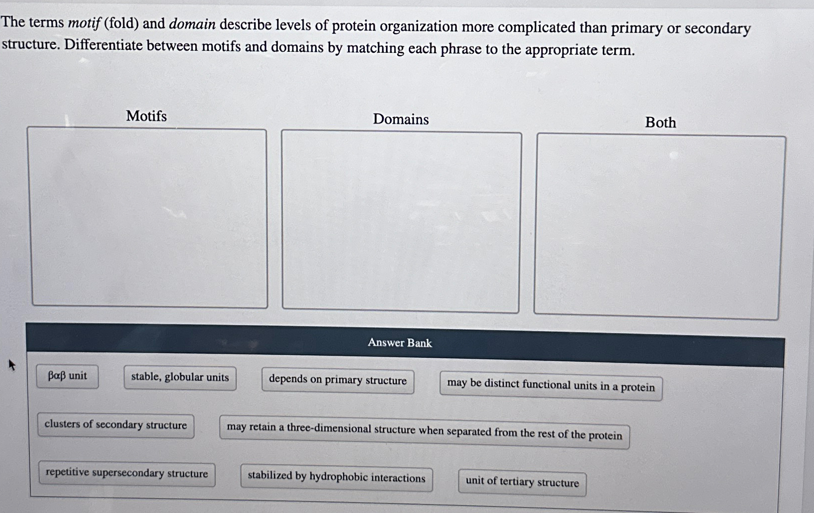 Solved The terms motif (fold) ﻿and domain describe levels of | Chegg.com
