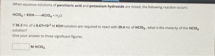 Solved solutions of perchloric acid and potassium hydroxide | Chegg.com