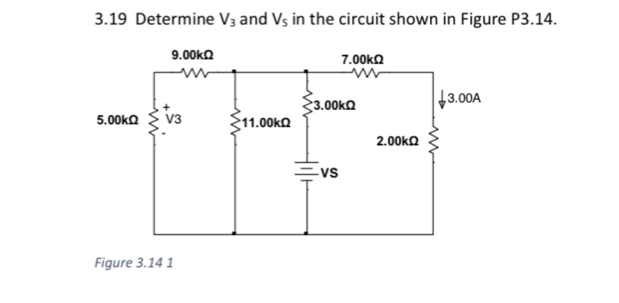 3.19 ﻿Determine V3 ﻿and V5 ﻿in the circuit shown in | Chegg.com