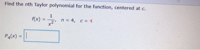 Solved Find the nth Taylor polynomial for the function, | Chegg.com