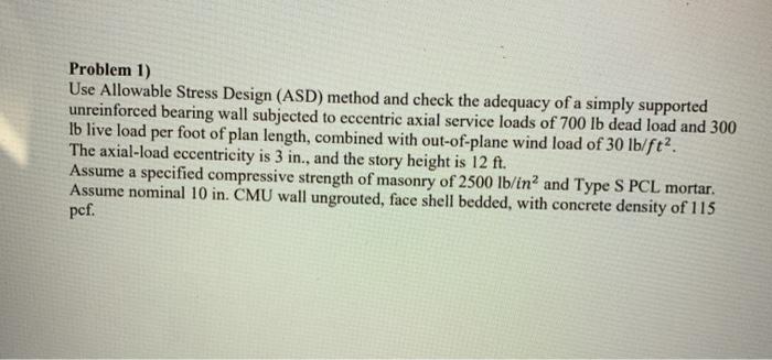 Solved Problem 1) Use Allowable Stress Design (ASD) method | Chegg.com
