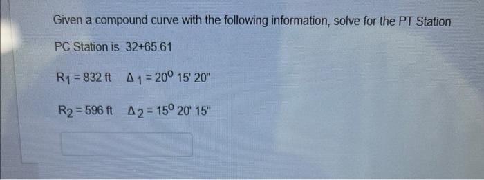 Solved Given a compound curve with the following | Chegg.com