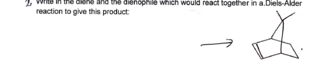 Solved 2, ﻿virite in the diene and the dienophile which | Chegg.com