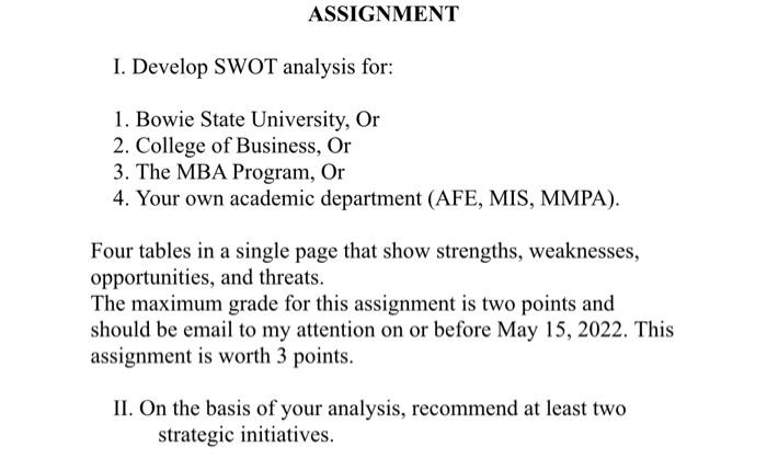 Solved ASSIGNMENT I. Develop SWOT analysis for: 1. Bowie | Chegg.com