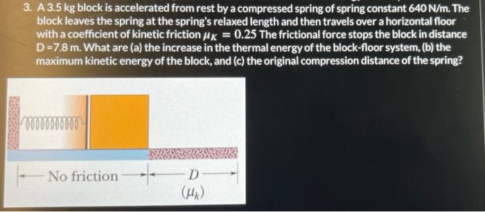 Solved 3. A 3.5 kg block is accelerated from rest by a | Chegg.com