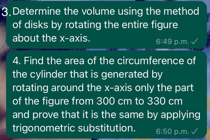 Solved 3. Determine the volume using the method of disks by | Chegg.com