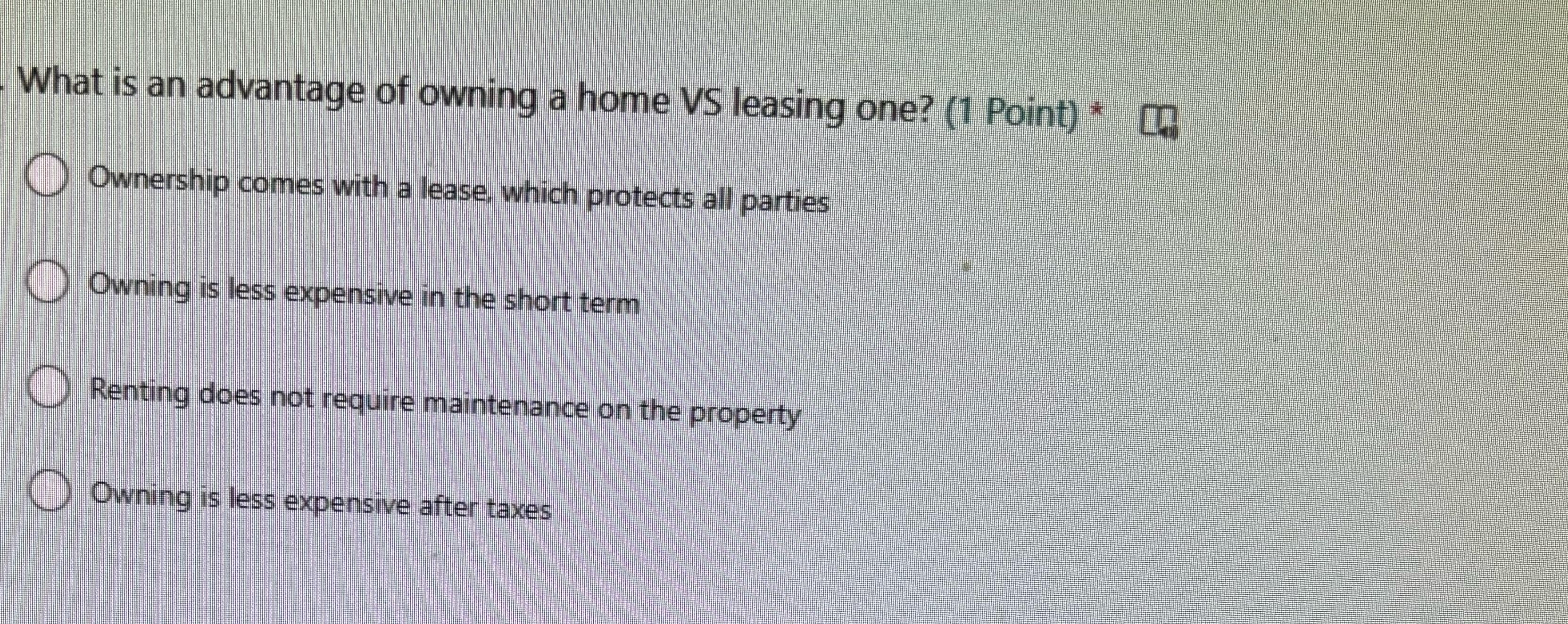 Solved What is an advantage of owning a home VS leasing one? | Chegg.com