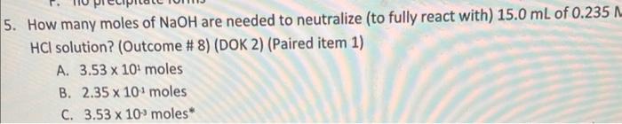Solved 5. How many moles of NaOH are needed to neutralize | Chegg.com