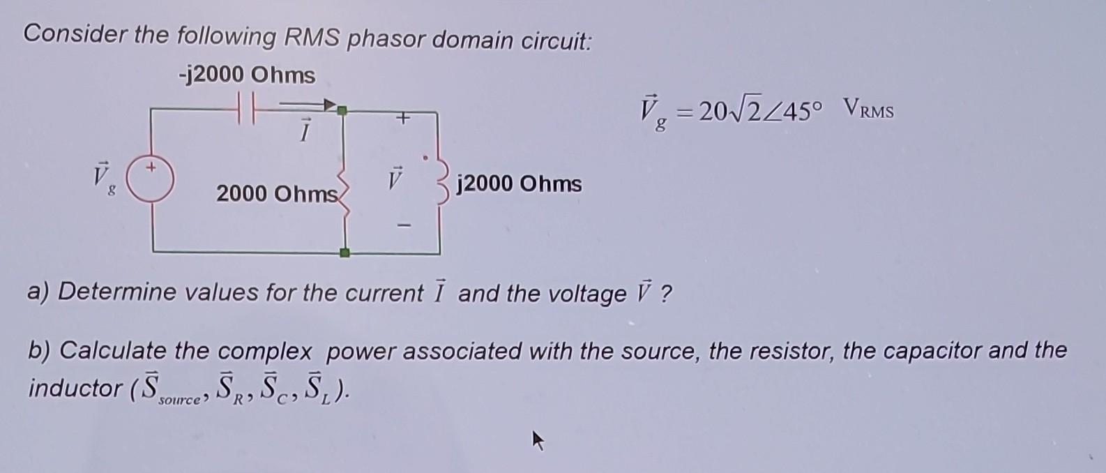 Solved Consider the following RMS phasor domain circuit: | Chegg.com