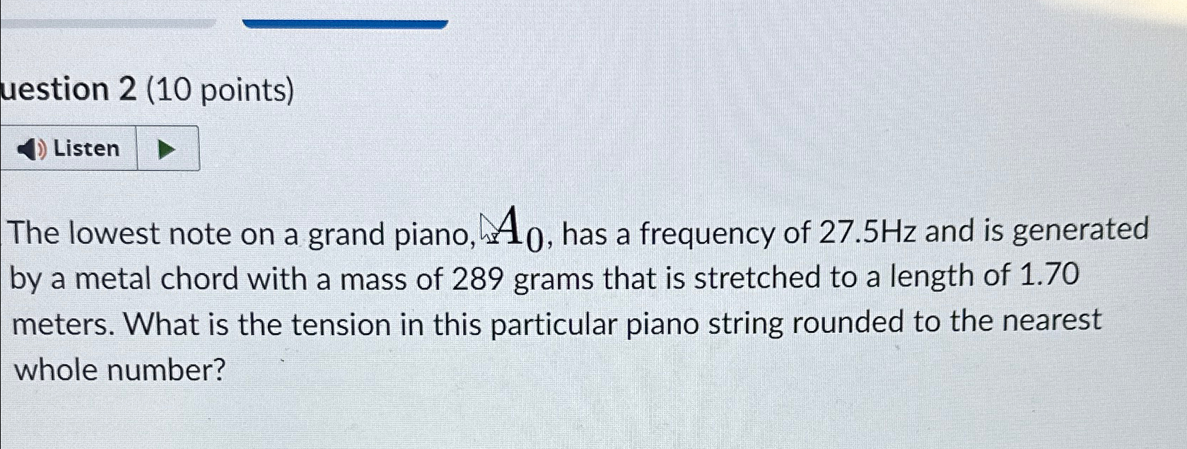 Solved uestion 2 (10 ﻿points)The lowest note on a grand | Chegg.com