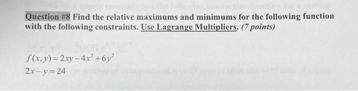 Solved Question \#8 Find the relative maximums and minimums | Chegg.com