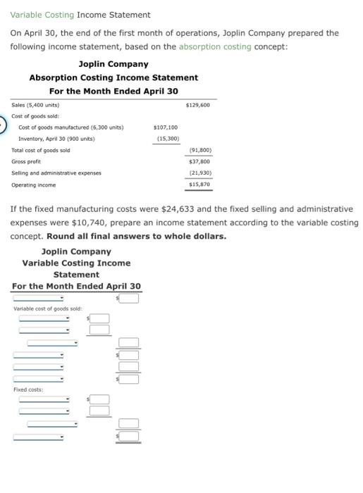Variable Costing Income Statement On April 30, the | Chegg.com
