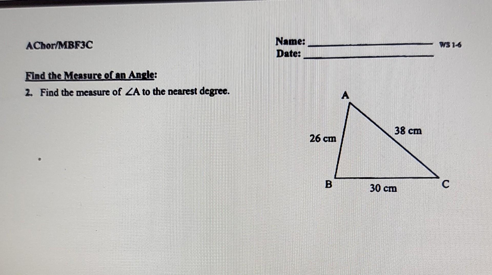 Solved AChor/MBF3C Name: Date: Worksheet 1-6: The Cosine Law | Chegg.com