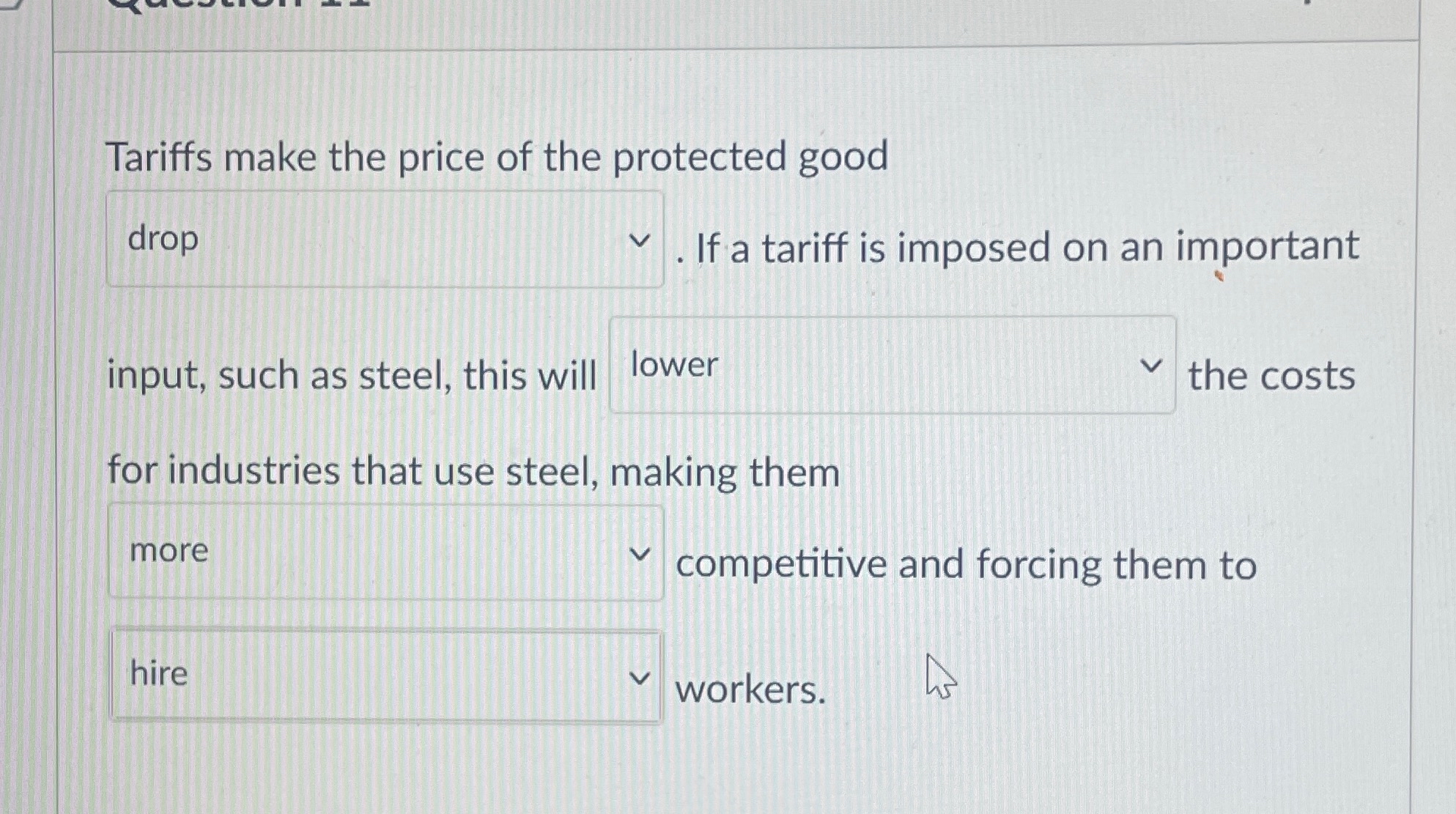 Solved Tariffs make the price of the protected goodIf a | Chegg.com