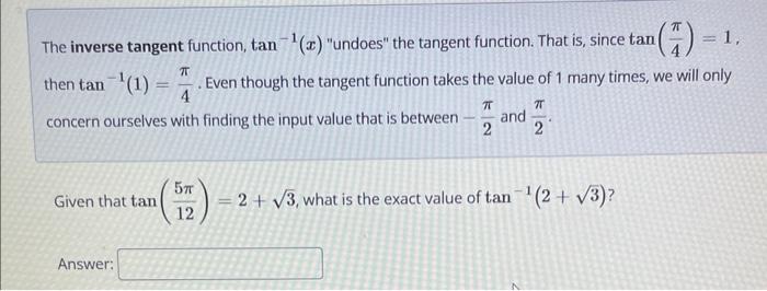 Solved The inverse tangent function, tan−1(x) "undoes" the | Chegg.com