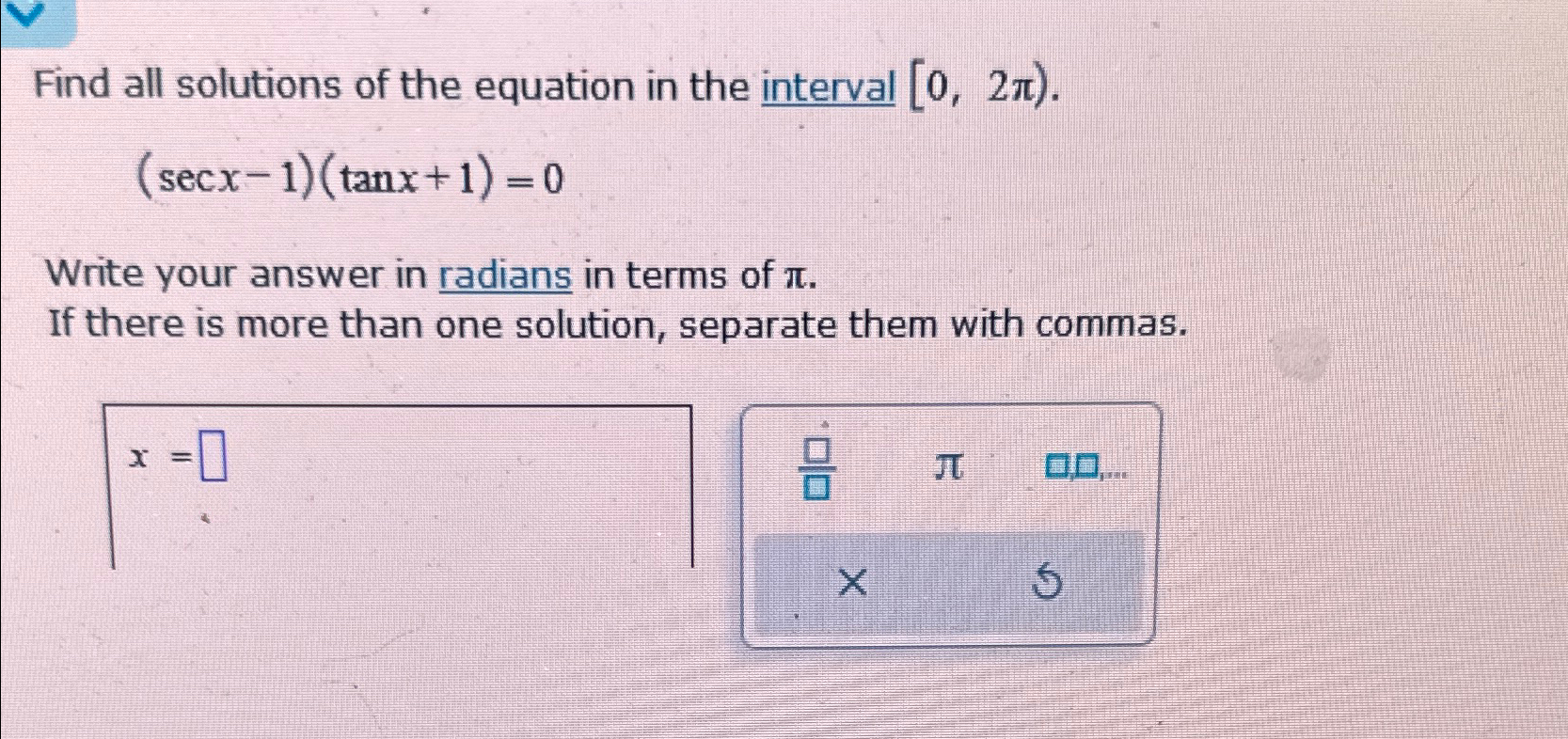 Solved Find all solutions of the equation in the interval | Chegg.com