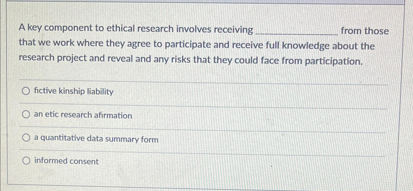 Solved A key component to ethical research involves | Chegg.com