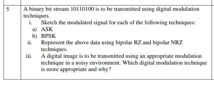 Solved 5 A binary bit stream 10110100 is to be transmitted | Chegg.com