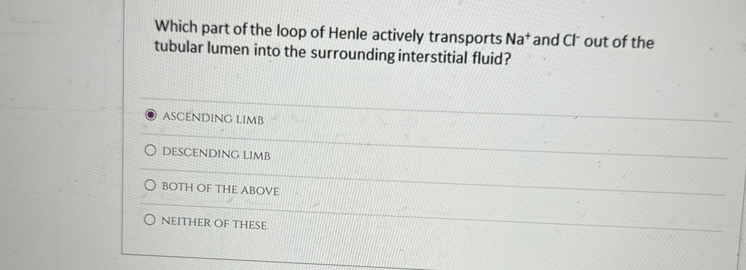 Solved Which part of the loop of Henle actively transports | Chegg.com