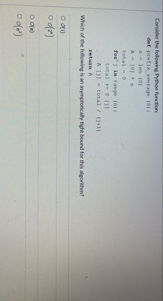Solved Consider the following Python function:def | Chegg.com