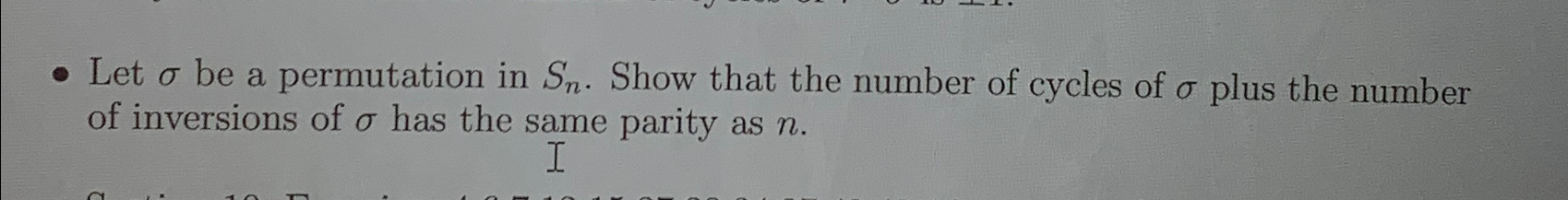 Solved Let σ ﻿be a permutation in Sn. ﻿Show that the number | Chegg.com