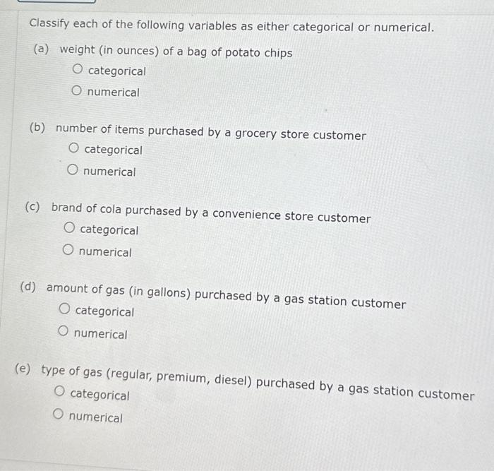 Solved Classify each of the following variables as either | Chegg.com