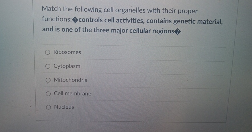Match the following cell organelles with their proper | Chegg.com