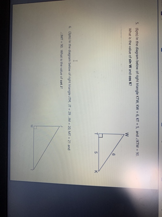Solved 5. (6pts) in the diagram below of right triangle KTW, | Chegg.com