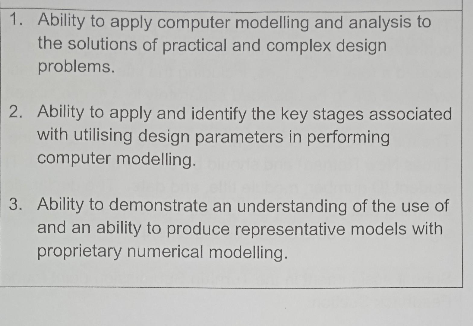 Solved 1. Ability to apply computer modelling and analysis | Chegg.com