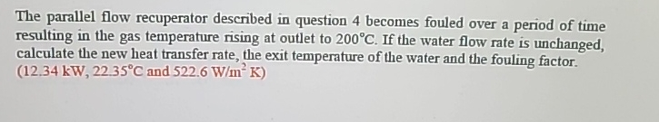 The parallel flow recuperator described in question 4 | Chegg.com