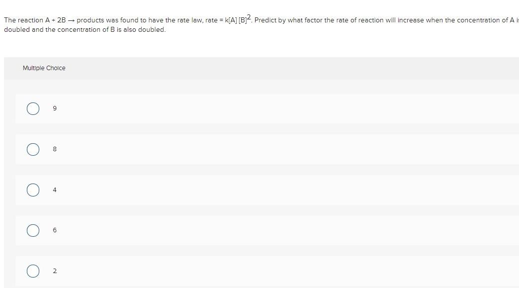 Solved The reaction A + 2B - products was found to have the | Chegg.com