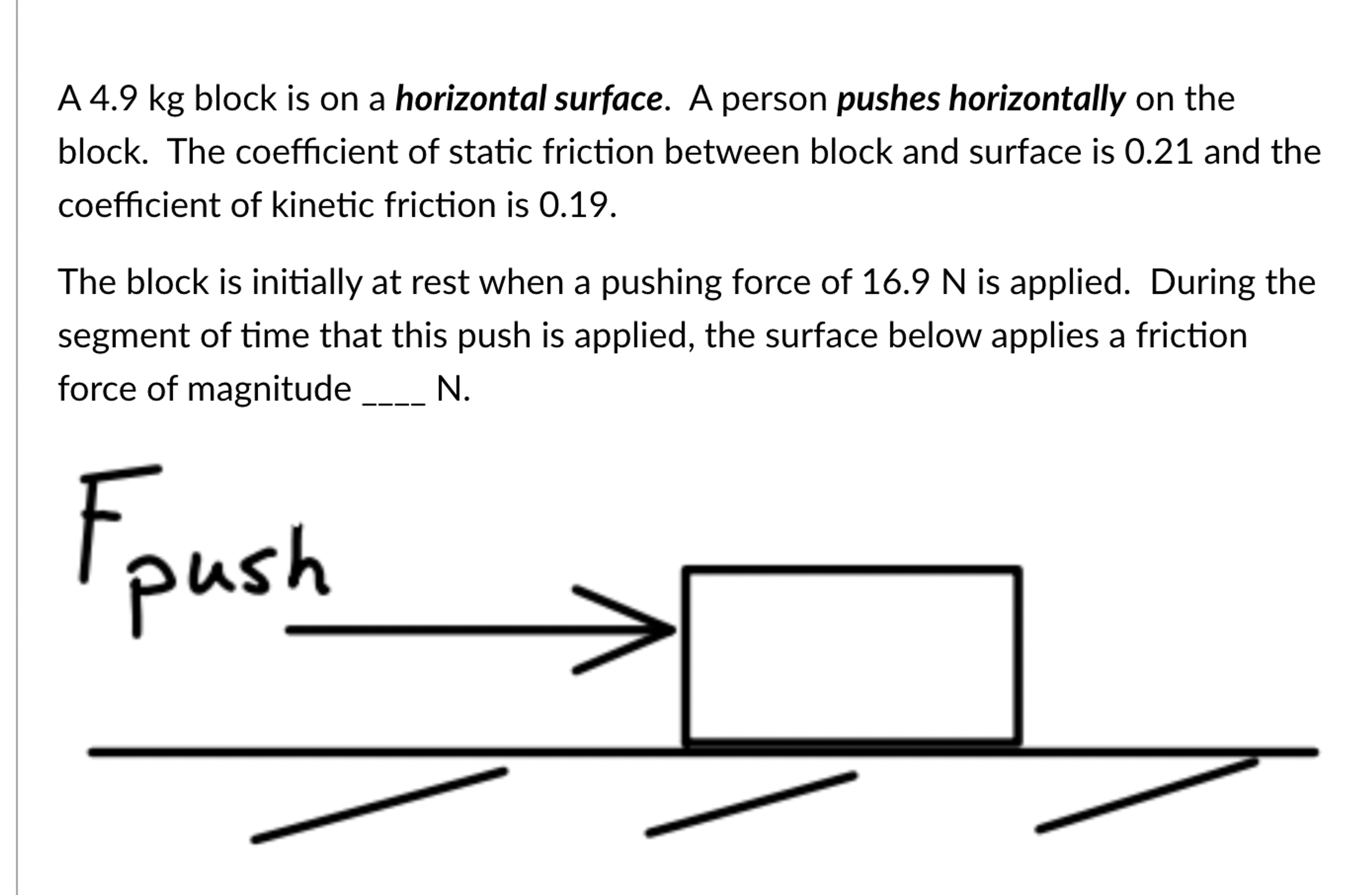 Solved A 4.9kg ﻿block is on a horizontal surface. A person | Chegg.com