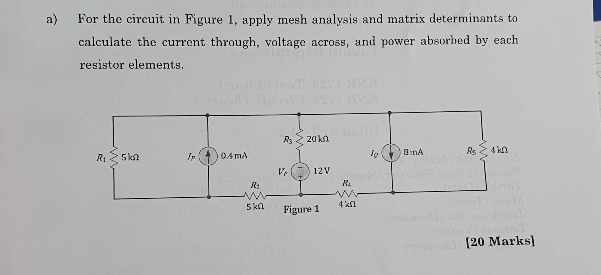 Solved For the circuit in Figure 1, apply mesh analysis and | Chegg.com