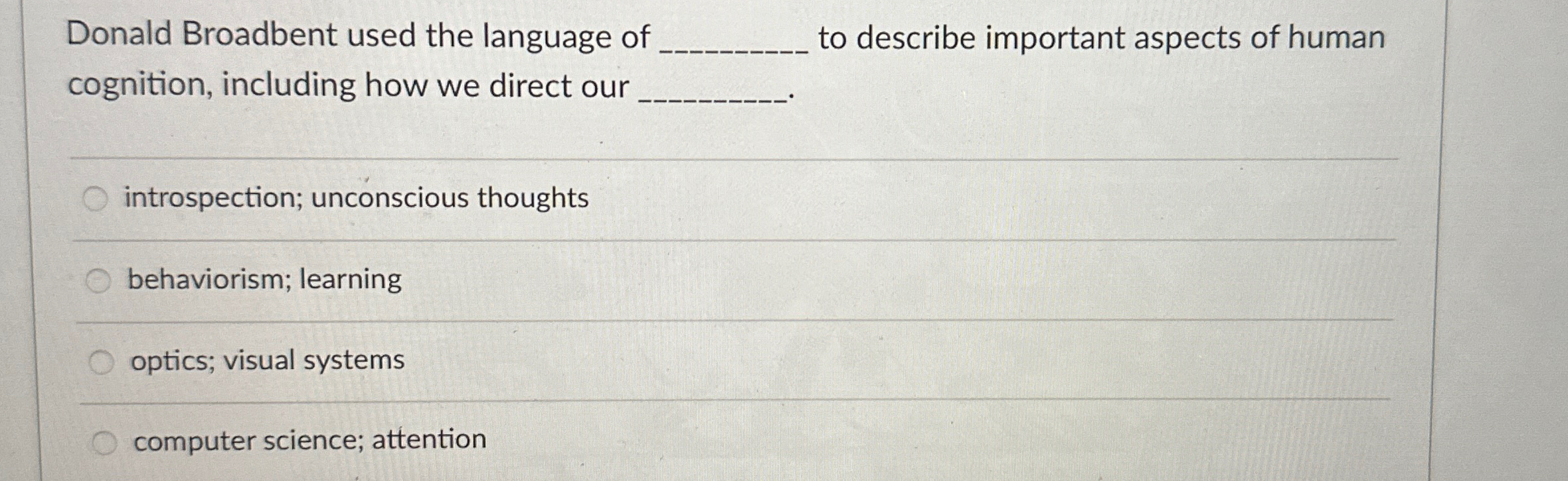 Solved Donald Broadbent used the language of to describe | Chegg.com