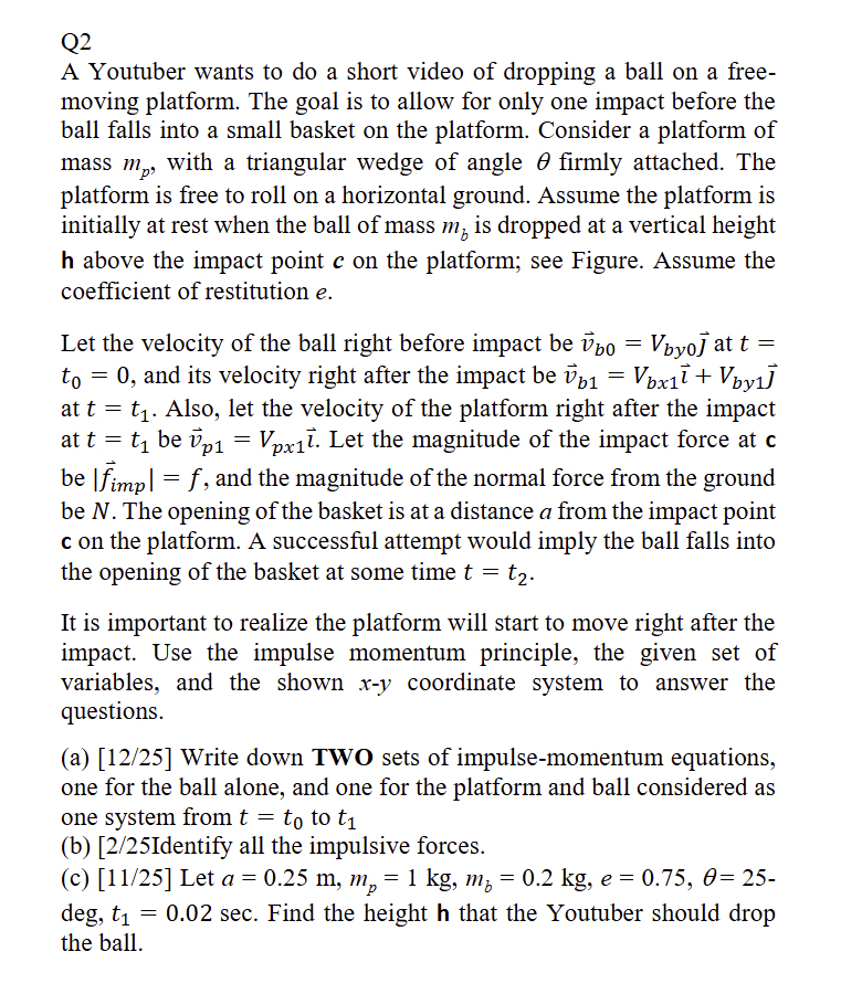 Q2A Youtuber wants to do ﻿a short video of ﻿dropping | Chegg.com