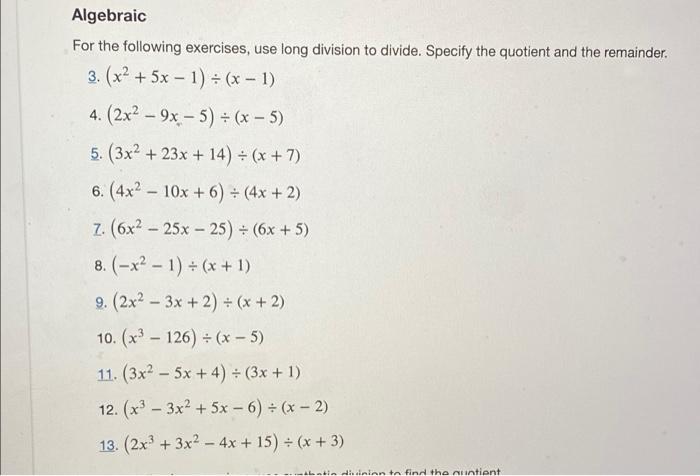 Solved Algebraic For the following exercises, use long | Chegg.com