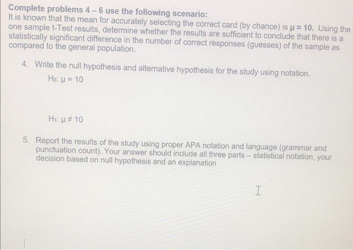 Complete problems 4−6 use the following scenario: It | Chegg.com