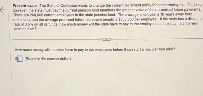 Solved Present value. The State of Confusion wants to change | Chegg.com