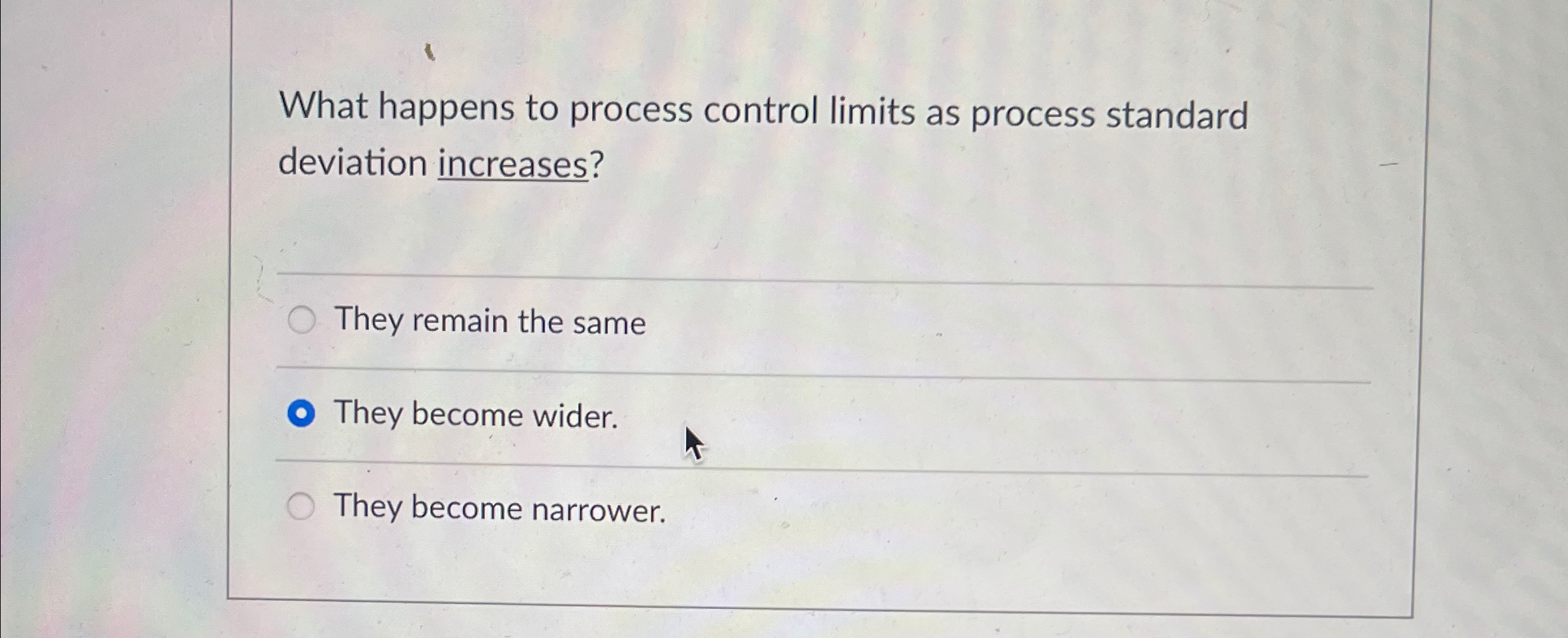 Solved What happens to process control limits as process | Chegg.com