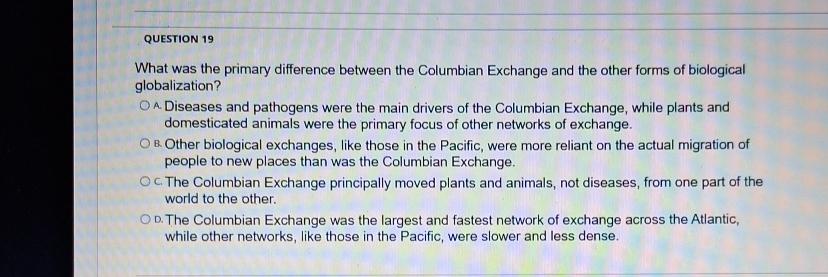 Solved QUESTION 19What was the primary difference between | Chegg.com