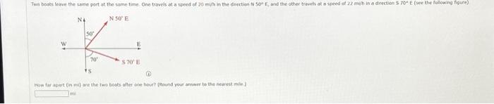 Solved How far acart (in mi) are the two bosts after one | Chegg.com