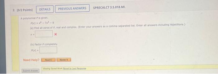 Solved A polynomial P is given. f(x)=x6−7x3−8 (a) Find all | Chegg.com